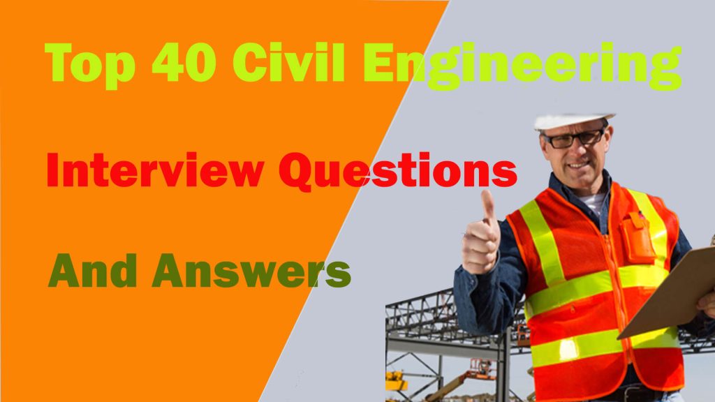 Civil Engineering Interview Questions And Answers | Engineering Discoveries