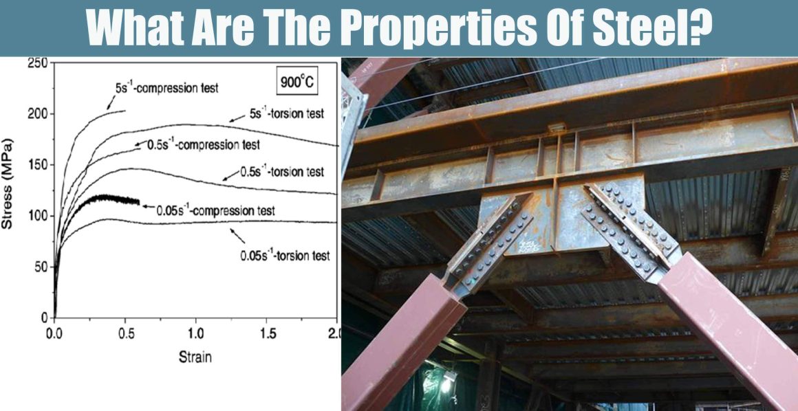 What Are The Properties Of Steel?